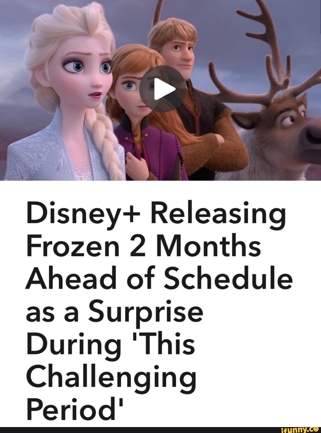 Disney+ Releasing Frozen 2 Months Ahead of Schedule as a Surprise ...