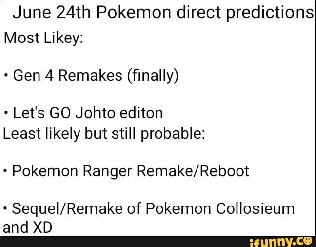 June 24th Pokemon direct predictions Most Likey: Gen 4 Remakes (finally ...