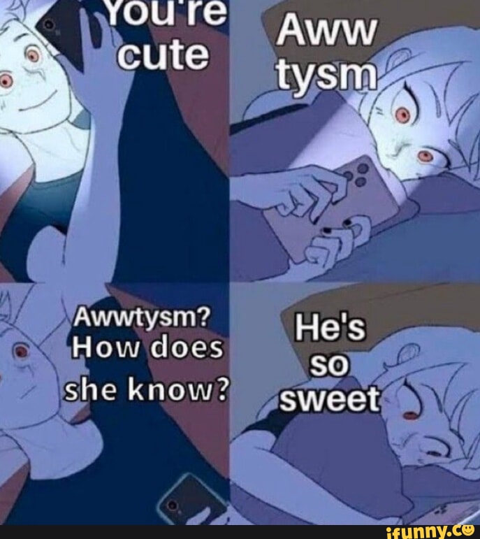 Cute does she know? Sweet - iFunny