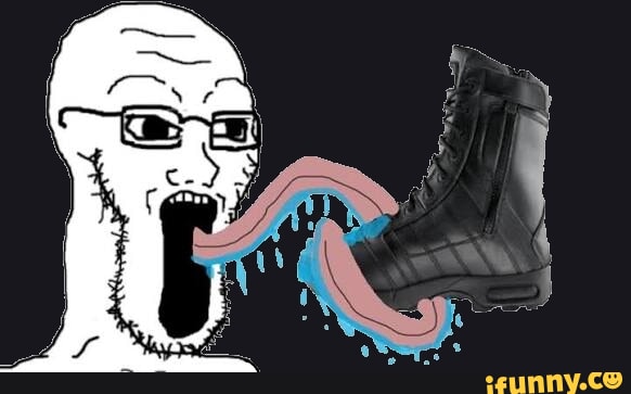 Bootlicker memes. Best Collection of funny Bootlicker pictures on iFunny