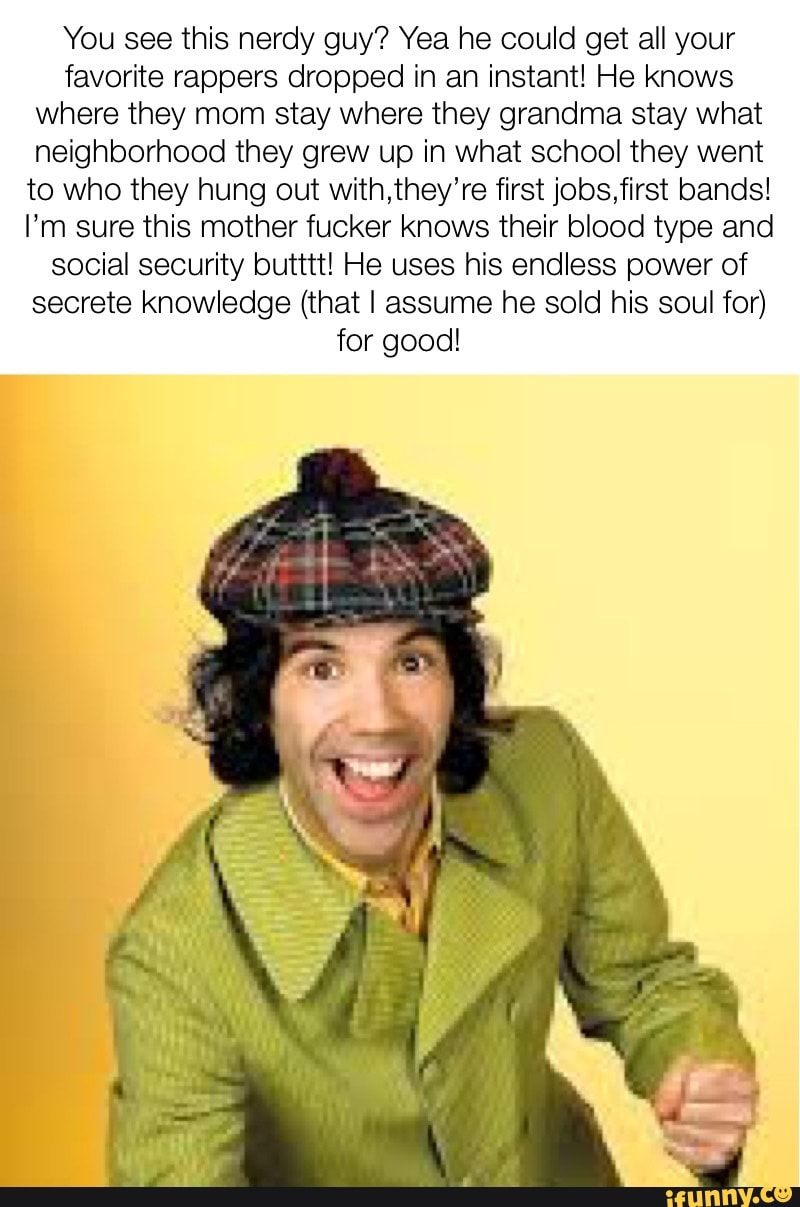 Nardwuar memes. Best Collection of funny Nardwuar pictures on iFunny