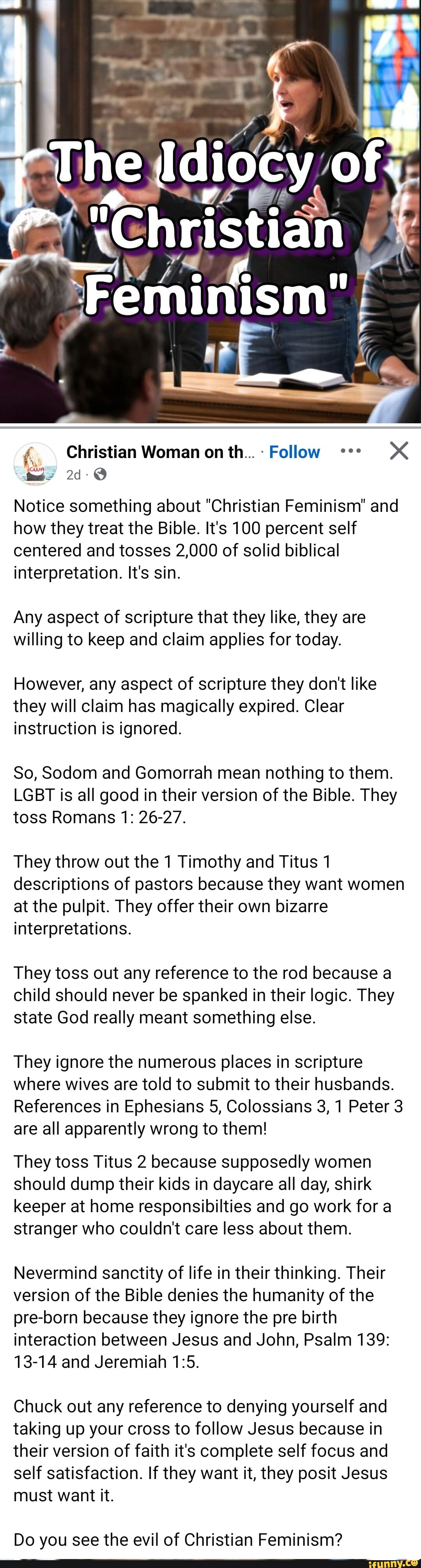 The Idiocy of. Feminism" Christian Woman on th... Follow XX Notice ...