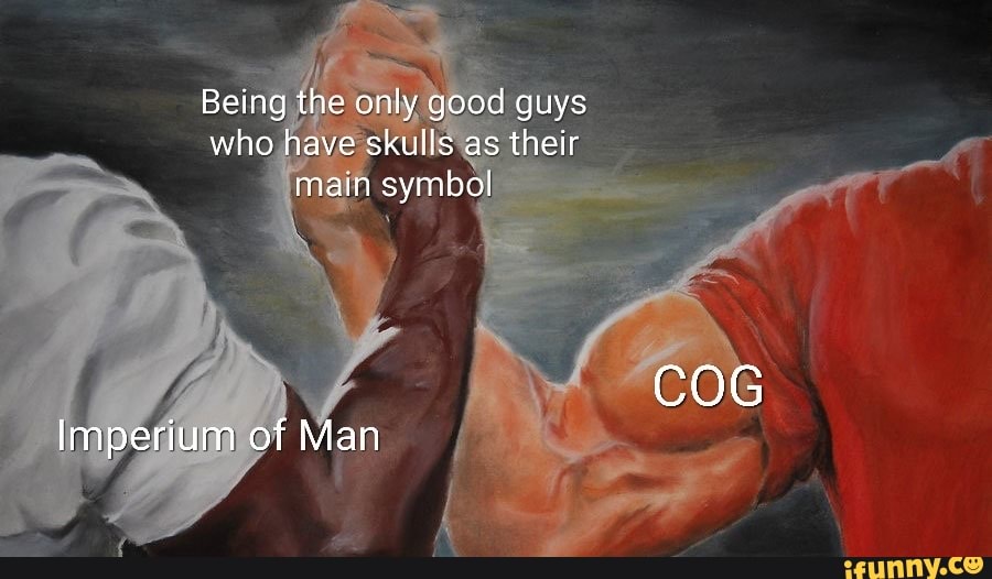 Being the only good guys who have skuils as their main symbol COG ...