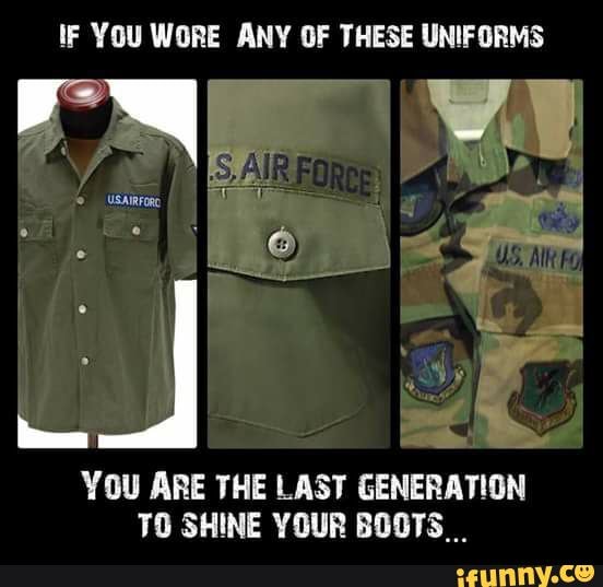 Fresh Military Memes for Tony - IF YOU WORE ANY OF THESE UNIFORMS YOU ...