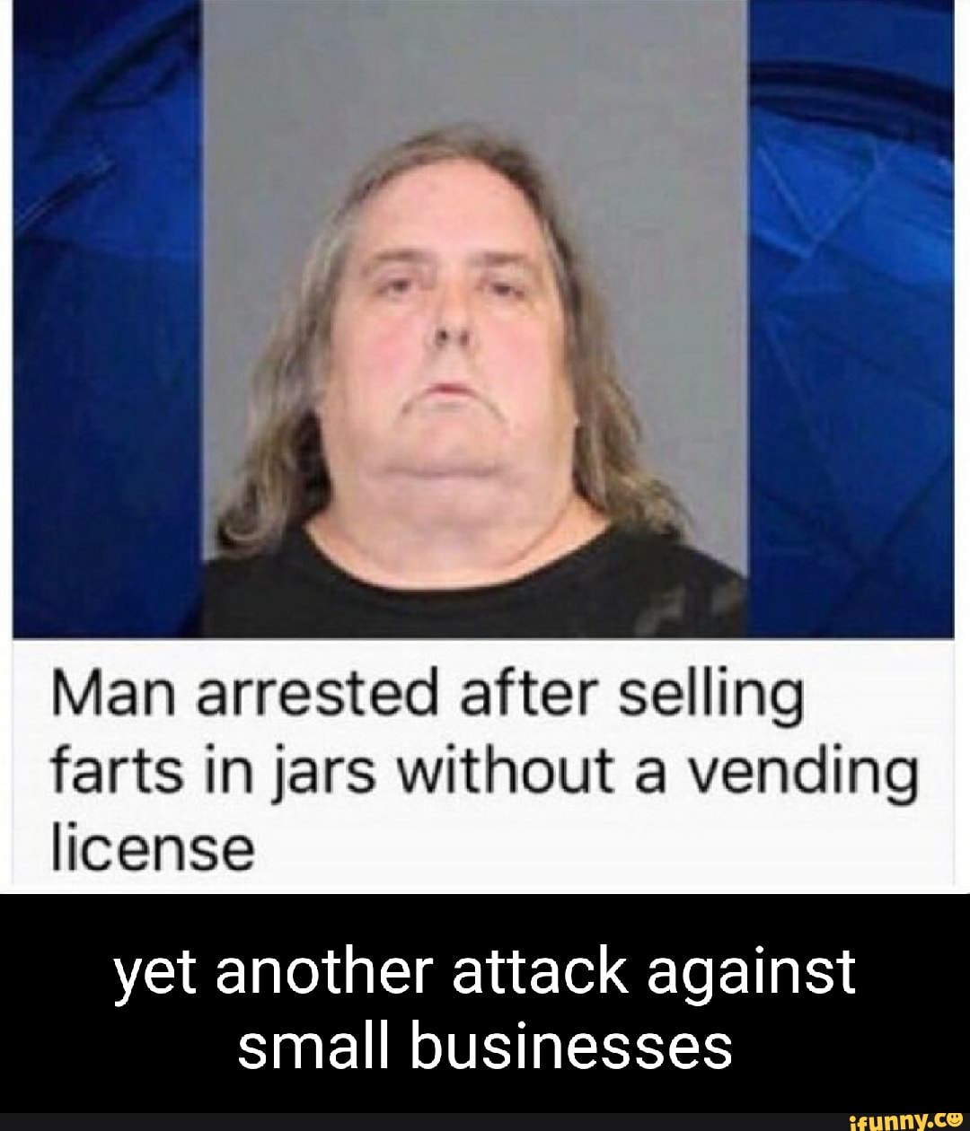 Man arrested after selling farts in jars without a vending license yet ...