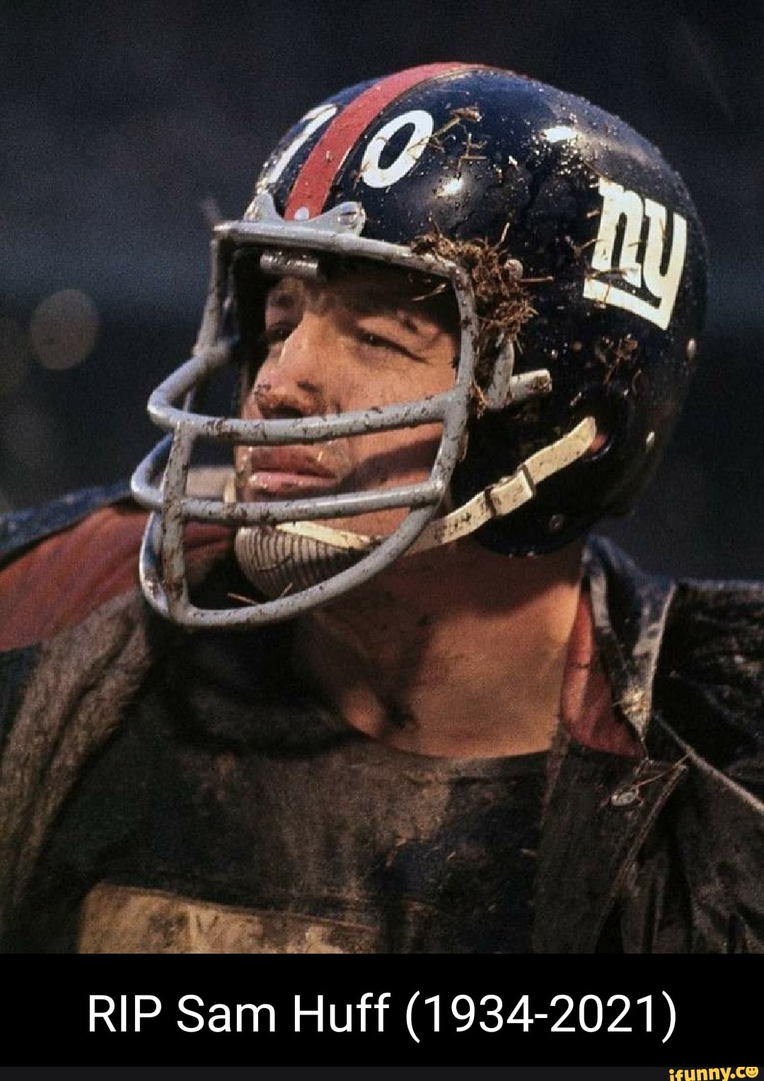 ON RIP Sam Huff @ 934-2021) - iFunny