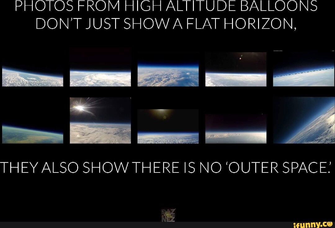 PHOTOS FROM HIGH ALT ITUDE BALLOONS DON'T JUST SHOW A FLAT HORIZON, I ...
