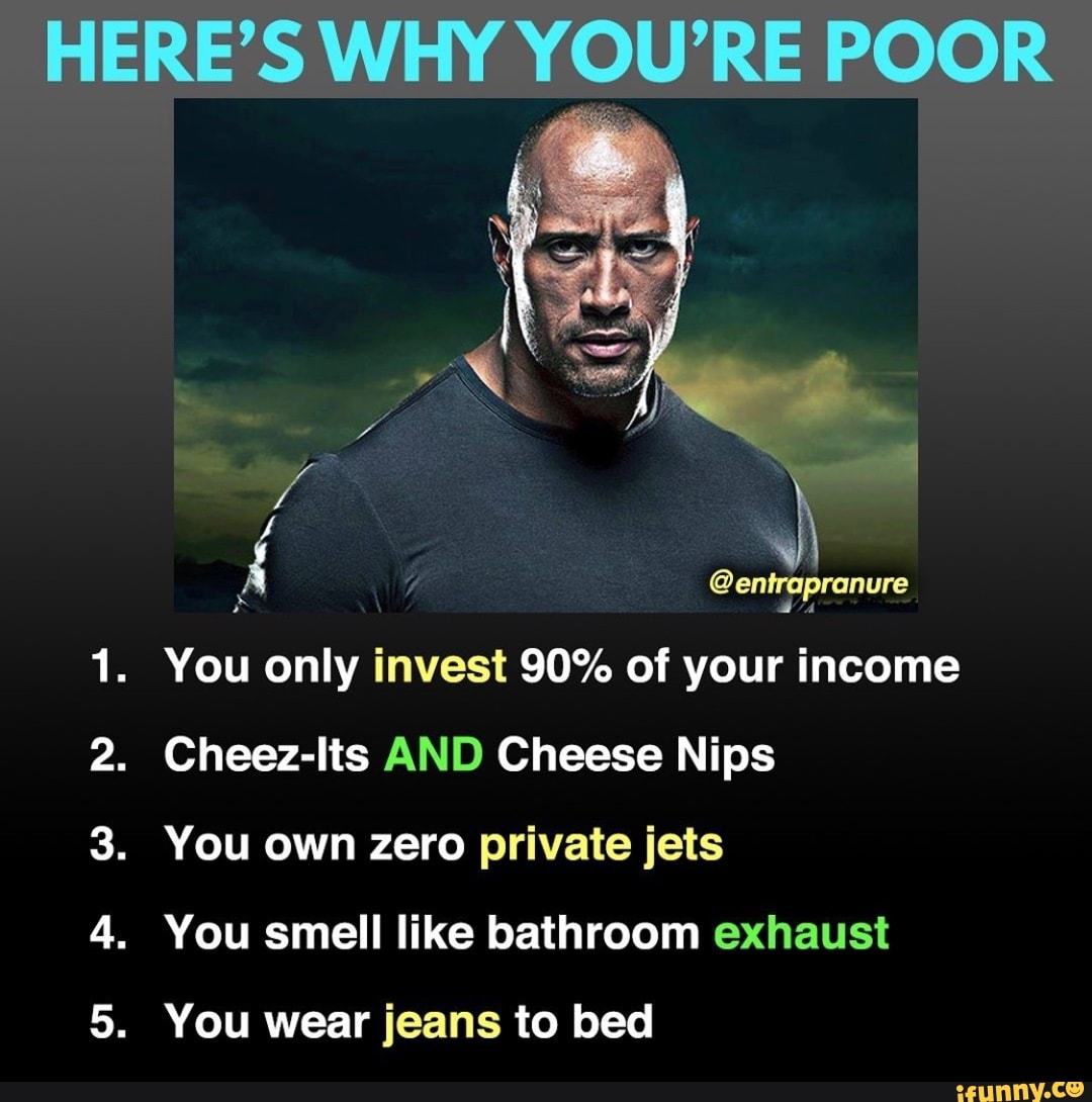 HERE'S WHY YOU'RE POOR @entrapranure You only invest 90% of your income ...