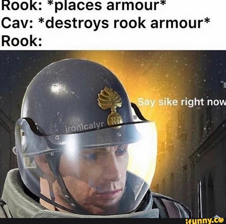 "places armour Cav: *destroys rook armour* Rook: - iFunny