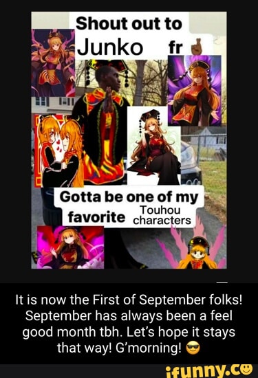 Gotta be one of my favorite It is now the First of September folks ...