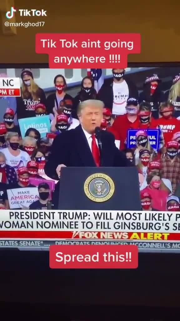 TikTok @markghod17 Tik Tok aint going anywhere PRESIDENT TRUMP: WILL ...