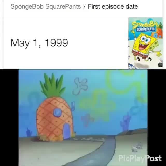 SpongeBob SquarePants / First episode date May1, 1999 - )