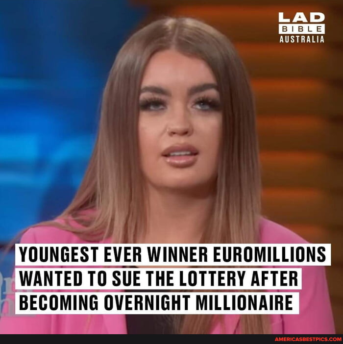 AUSTRALIA YOUNGEST EVER WINNER EUROMILLIONS I WANTED TO SUE THE LOTTERY AFTER BECOMING OVERNIGHT ...