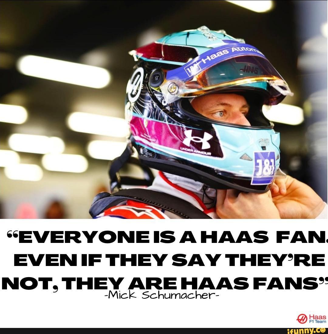 "EVERYONE IS AHAAS FAN. EVEN IF THEY SAY THEY'RE NOT, THEY ARE HAAS ...