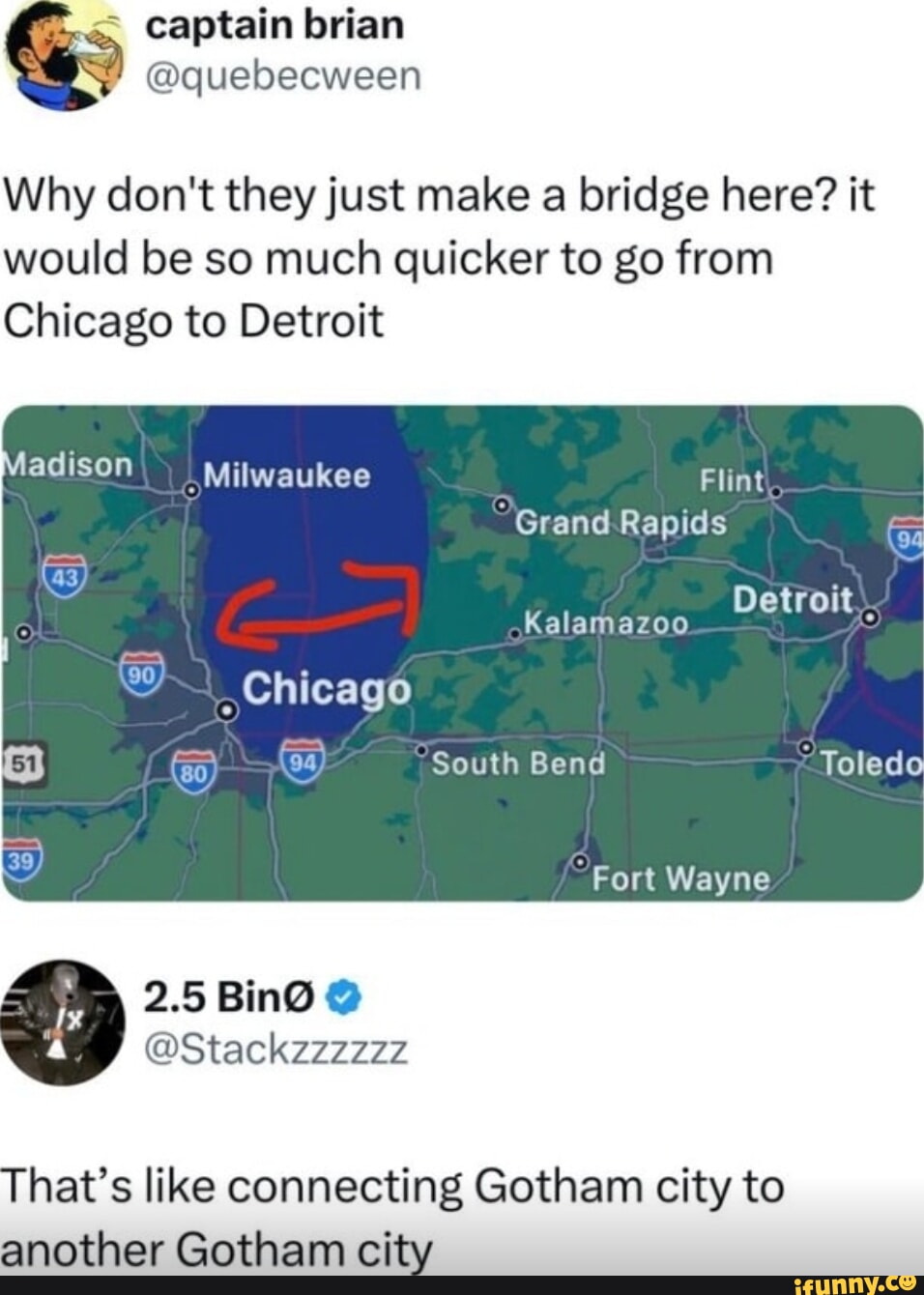 Captain brian @quebecween Why don't they just make a bridge here? it ...