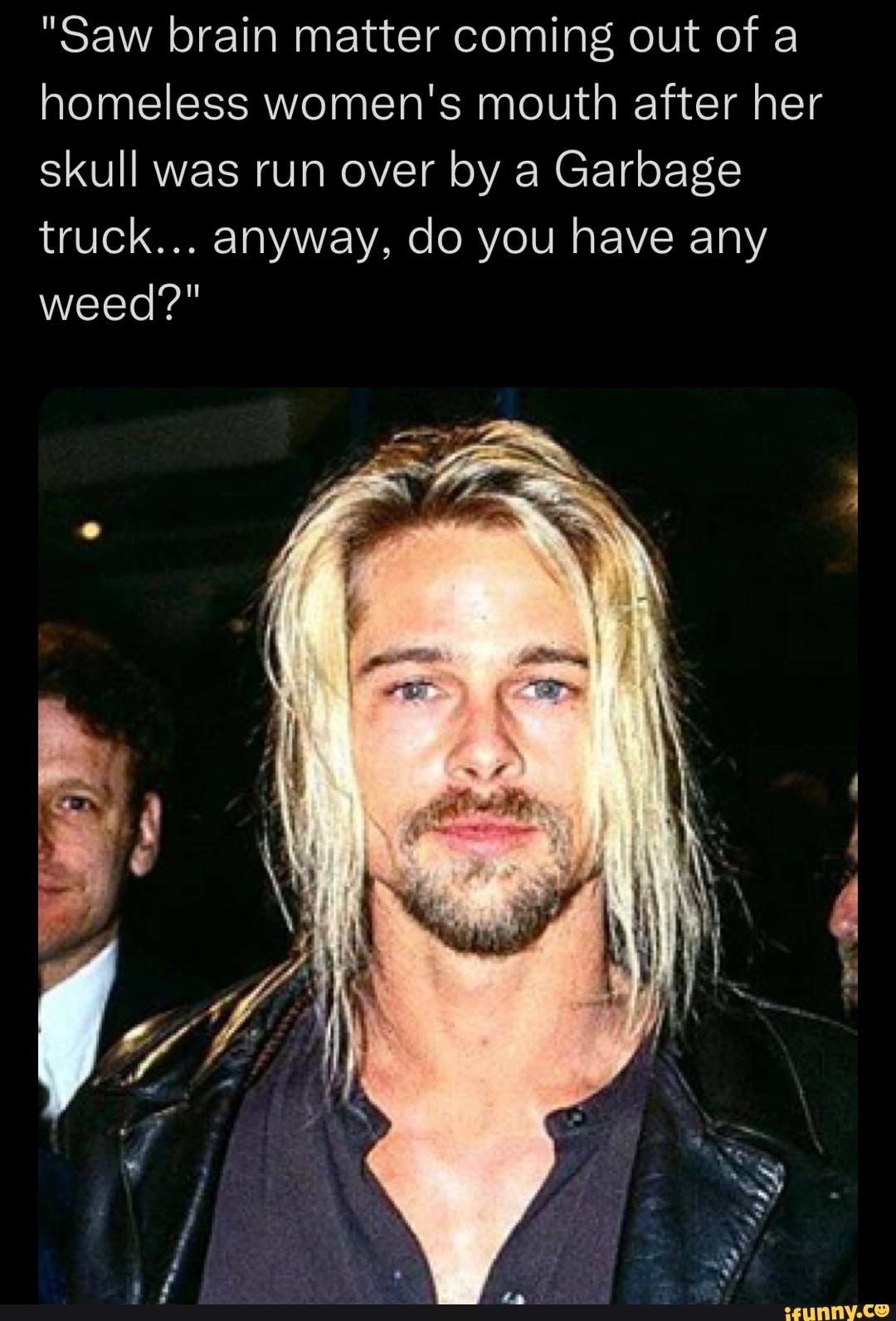 "Saw brain matter coming out of a homeless women's mouth after her ...