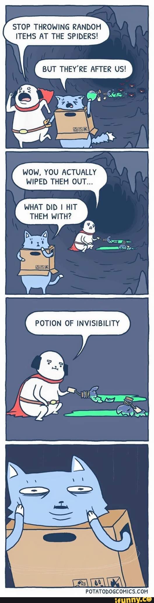 2 - STOP THROWING RANDOM ITEMS AT THE SPIDERS! BUT THEY'RE AFTER US ...