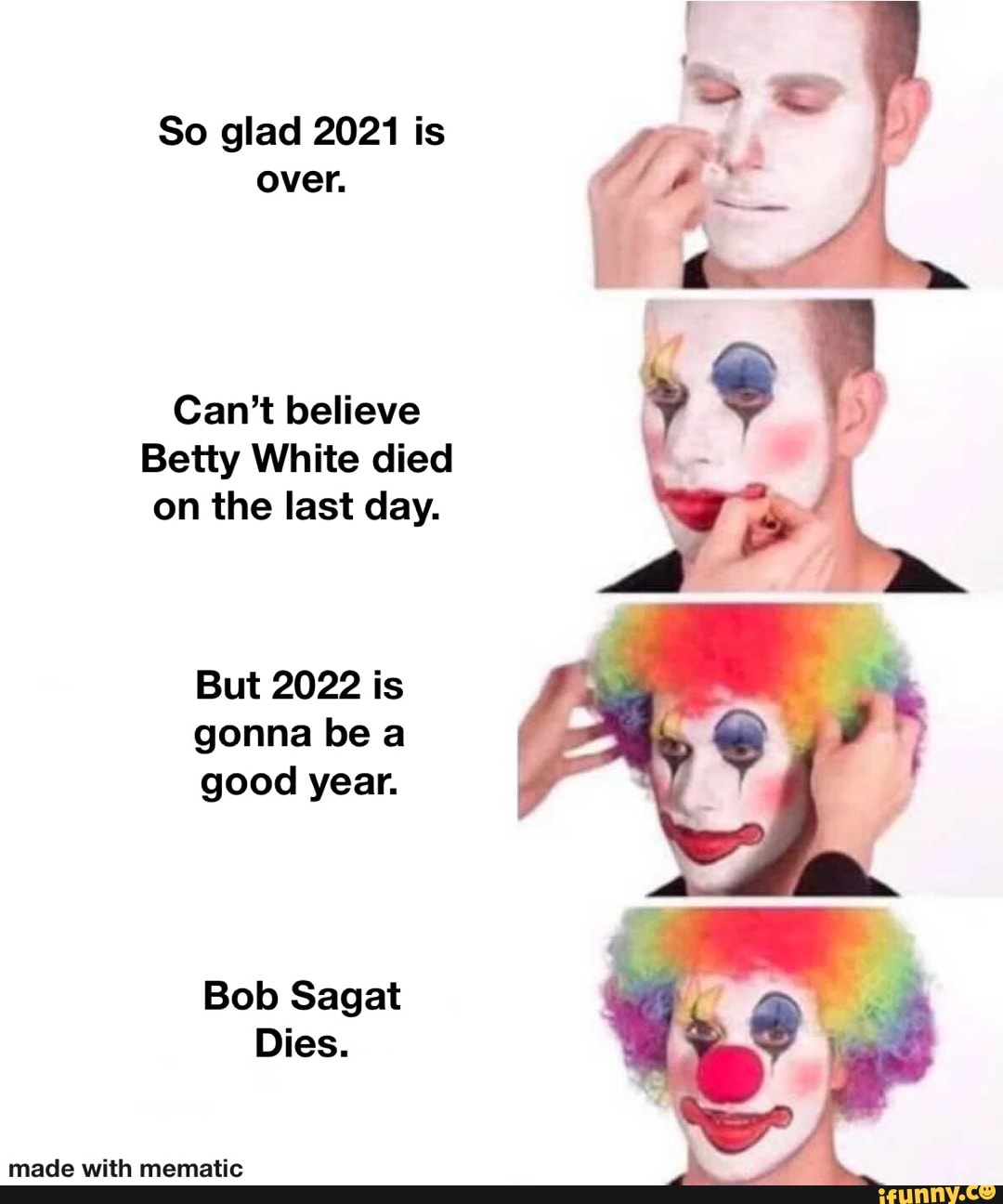 So glad 2021 is over. Can't believe Betty White died on the last day ...