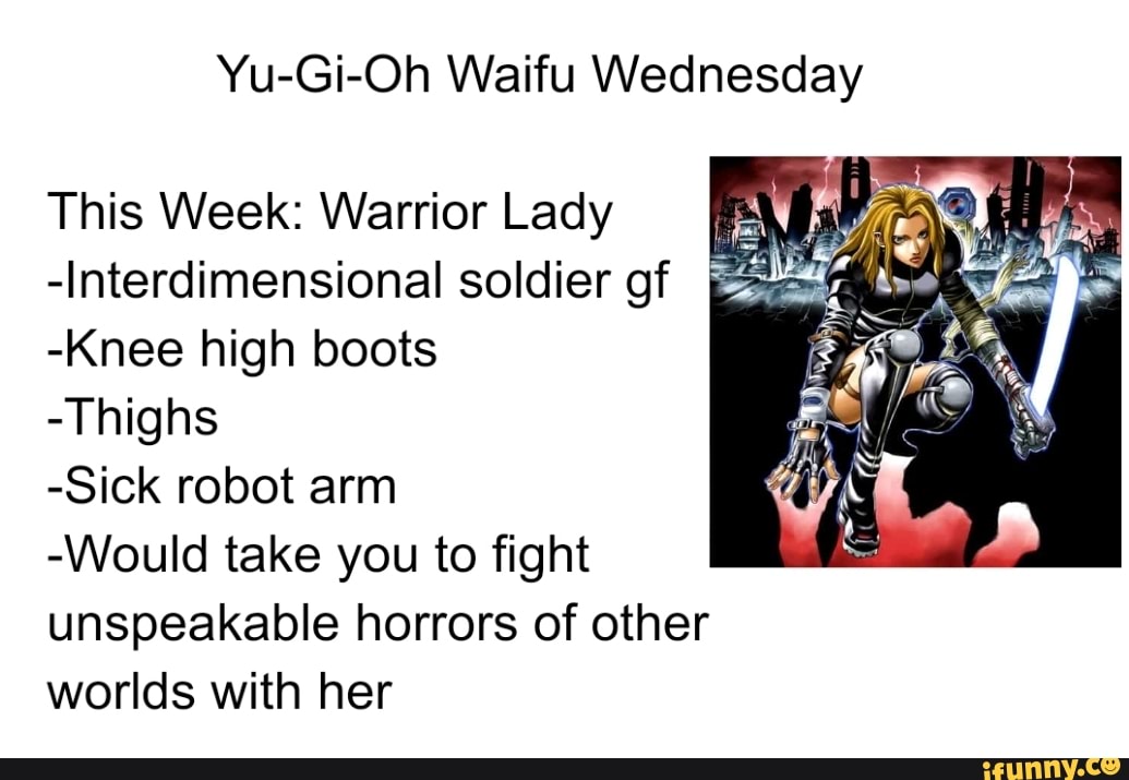 This Week: Warrior Lady -Interdimensional soldier of -Knee high boots ...