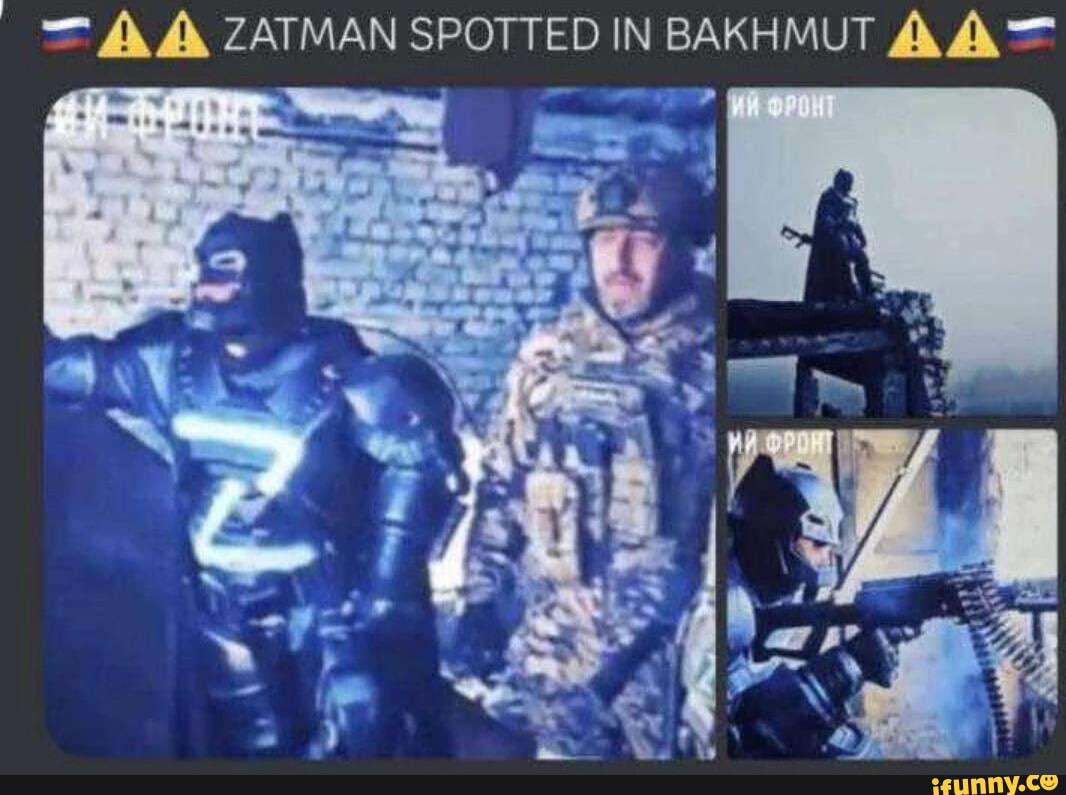 AA ZATMAN SPOTTED IN BAKHMUT AA - iFunny