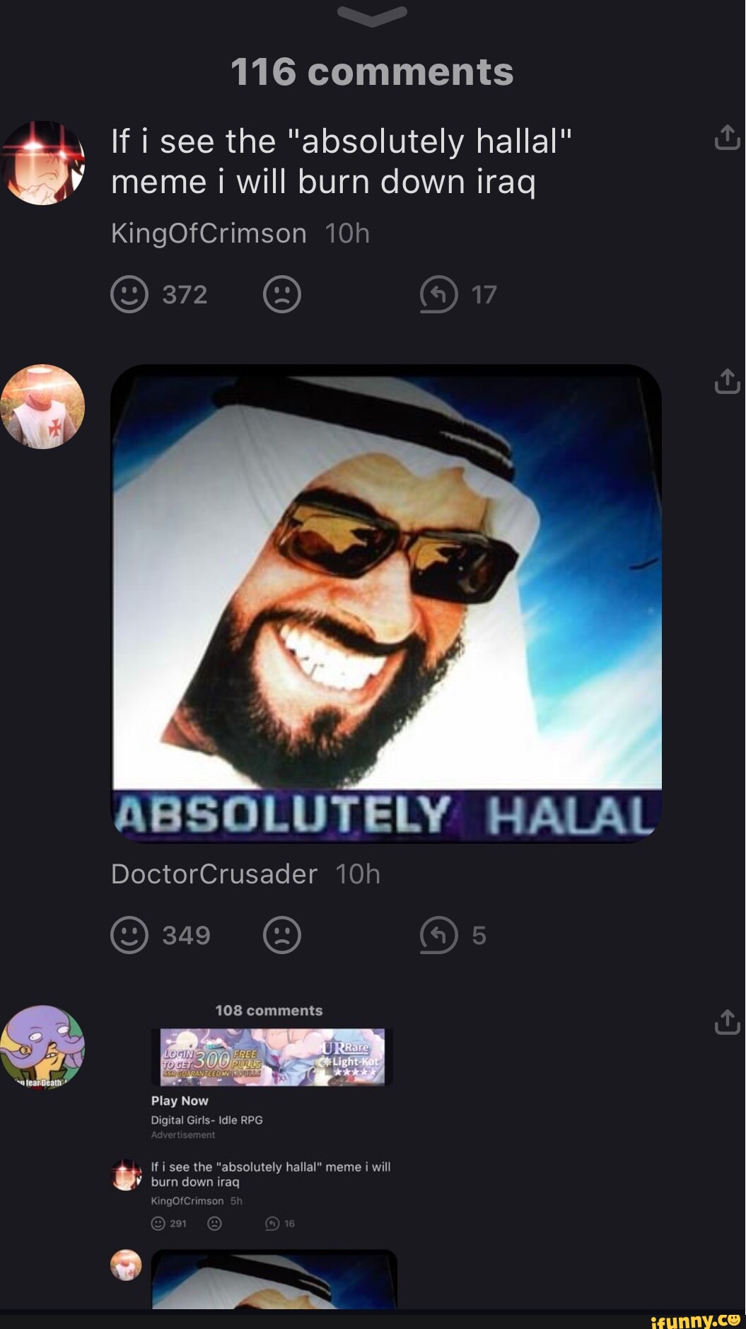 116 comments If i see the "absolutely hallal" meme i will burn down ...