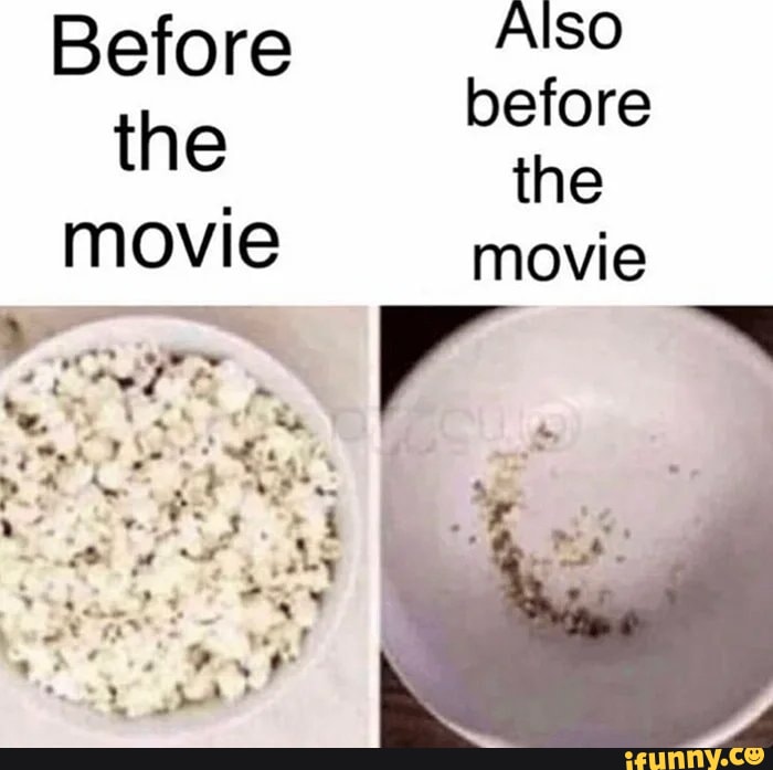 Before ISO the erore the movie movie Ch, Too - iFunny