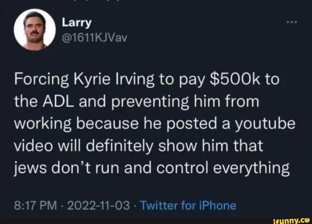 Larry Forcing Kyrie Irving to pay $500k to the ADL and preventing him ...