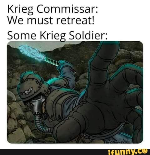 Krieg Commissar: We must retreat! Some Krieg Soldier: - iFunny Brazil