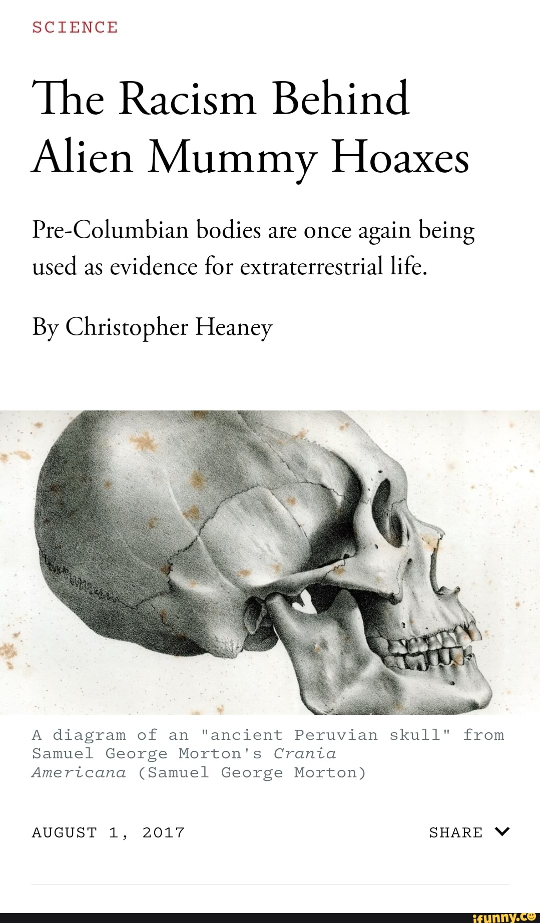 SCIENCE The Racism Behind Alien Mummy Hoaxes Pre-Columbian bodies are ...