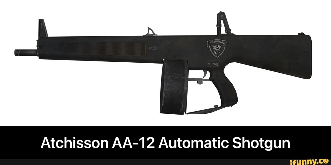 Atchisson memes. Best Collection of funny Atchisson pictures on iFunny