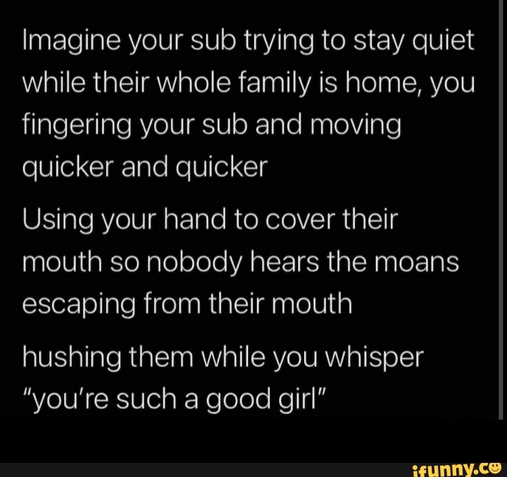 Hushing memes. Best Collection of funny Hushing pictures on iFunny