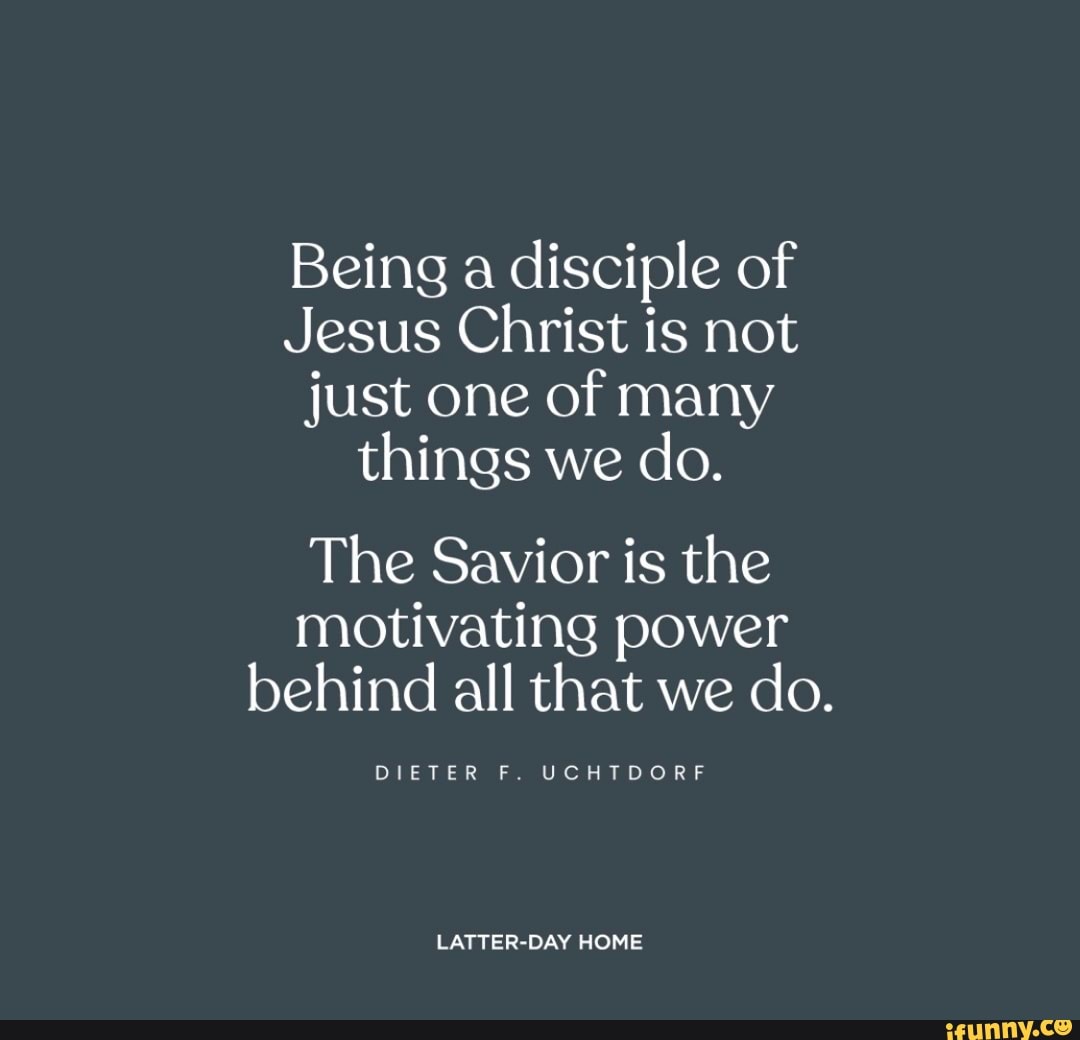 Being a disciple of Jesus Christ is not just one of many things we do ...