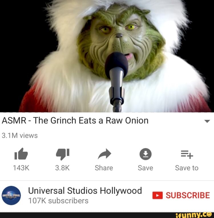 ASMR - The Grinch Eats a Raw Onion v Universal Studios Hollywood ...