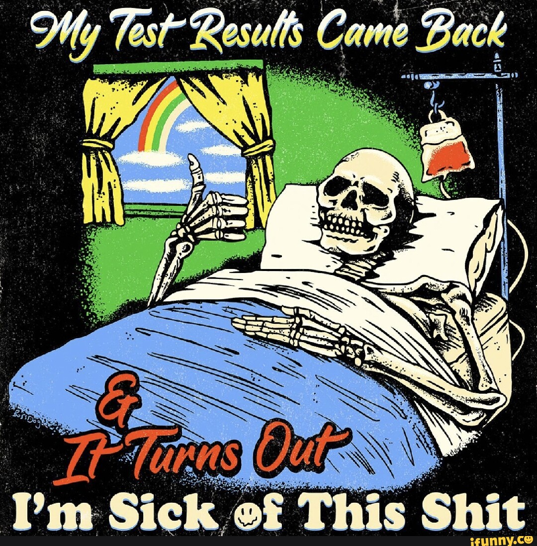 CH.. Test Came Back Sh - iFunny