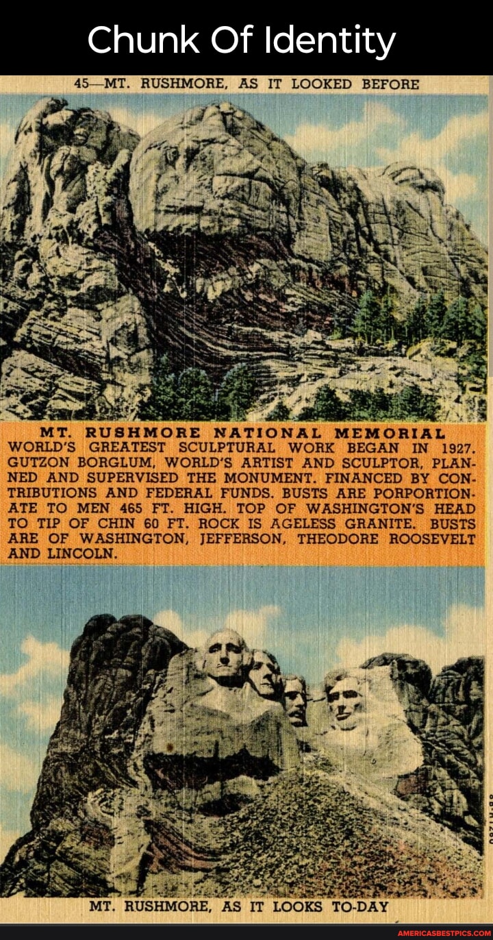 Chunk Of Identity 45 MT. RUSHMORE. AS IT LOOKED BEFORE MT. RUSHMORE ...