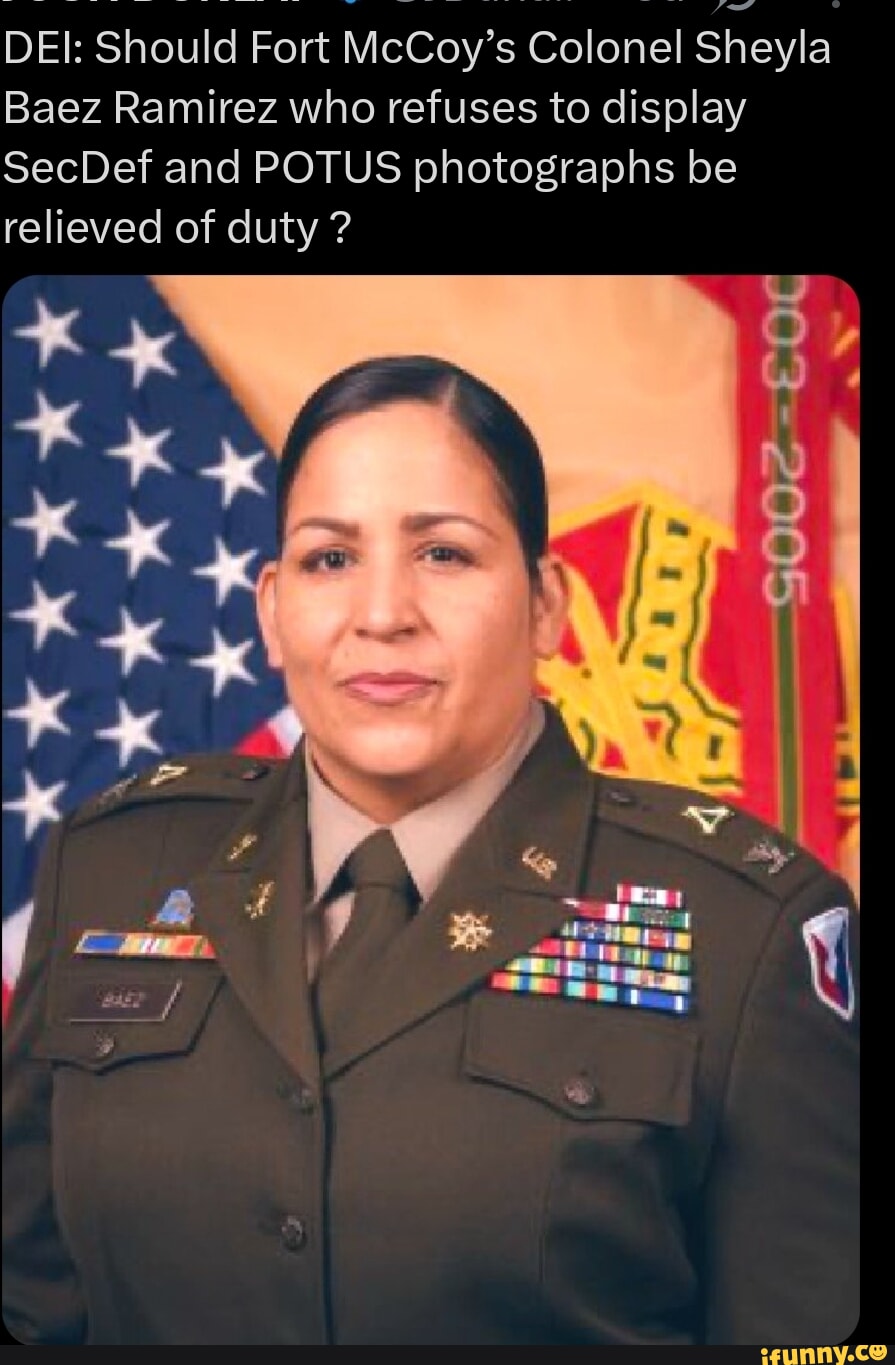 DEl: Should Fort McCoy's Colonel Sheyla Baez Ramirez who refuses to ...