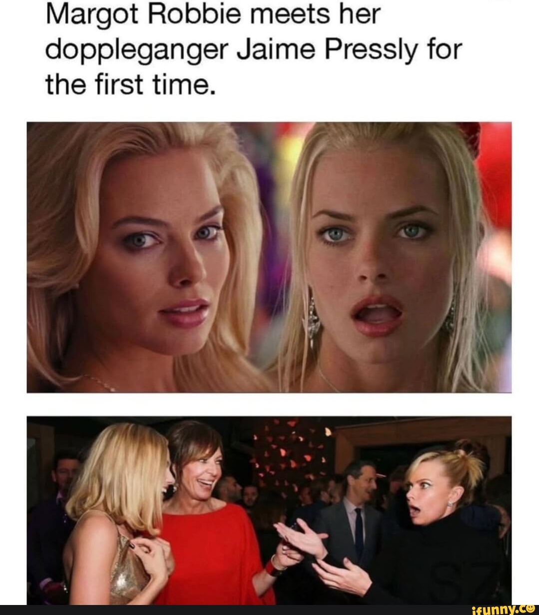 Margot Robbie meets her doppleganger Jaime Pressly for the first time ...
