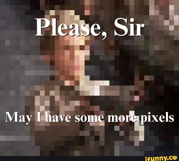 PleASe memes. Best Collection of funny PleASe pictures on iFunny
