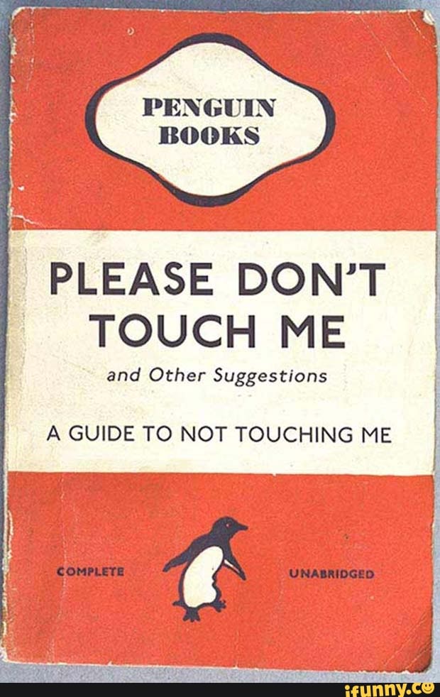PENGUIN BOOKS PLEASE DON'T TOUCH ME and Other Suggestions A GUIDE TO ...