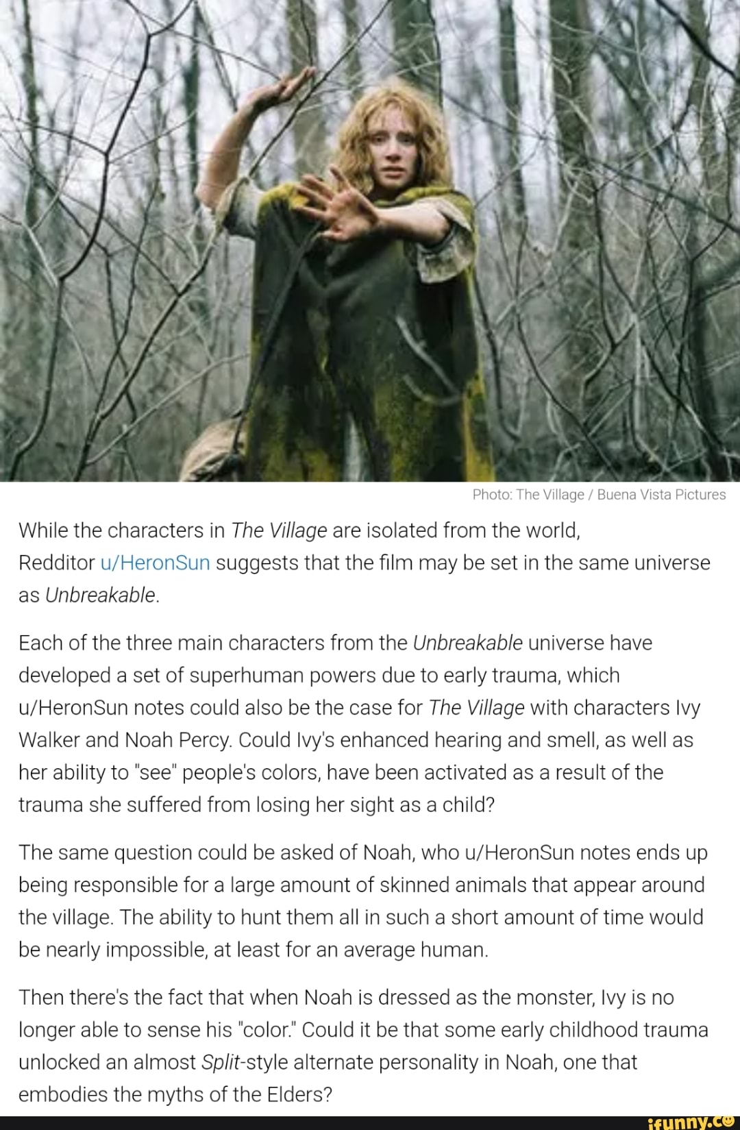 Photo: The Village / Buena Vista Pictures While the characters in The ...