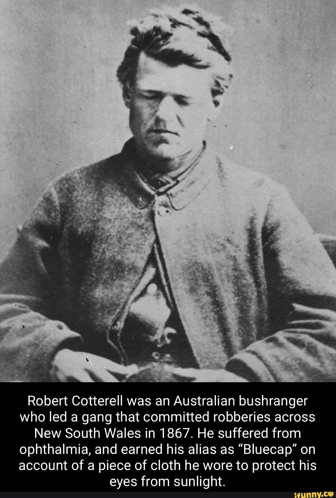 Robert Cotterell was an Australian bushranger who led a gang that ...