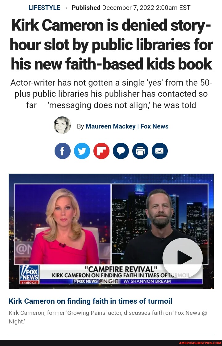 LIFESTYLE Oecember 7, 2022 EST Kirk Cameron is denied story- hour slot ...
