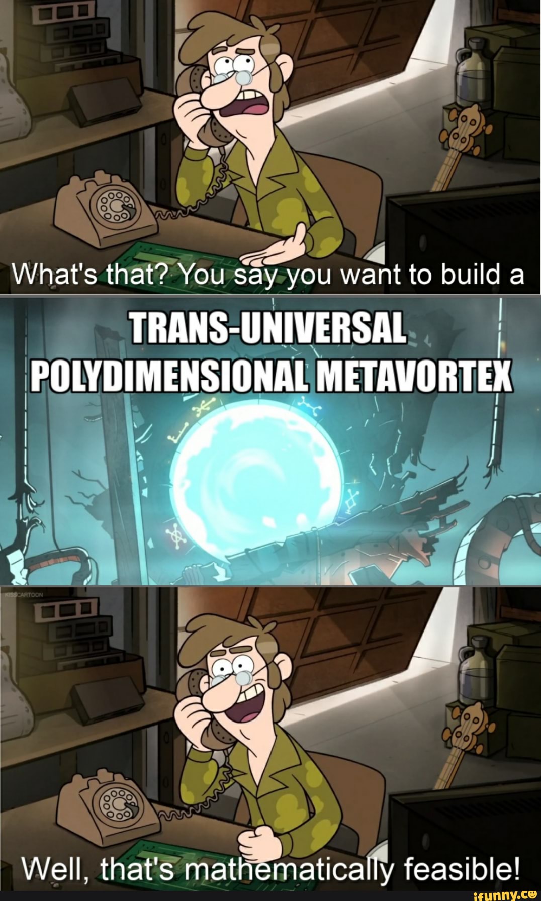 Fiddleford Computer Majigs - What's that? You say you want to build a TRANS- UNIVERSAL ...
