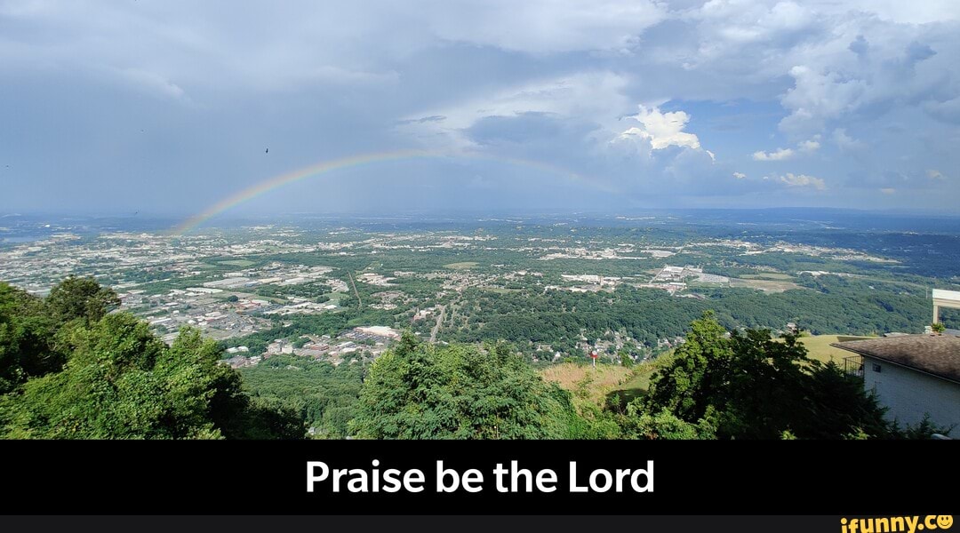 Praise be the Lord - Praise be the Lord - iFunny