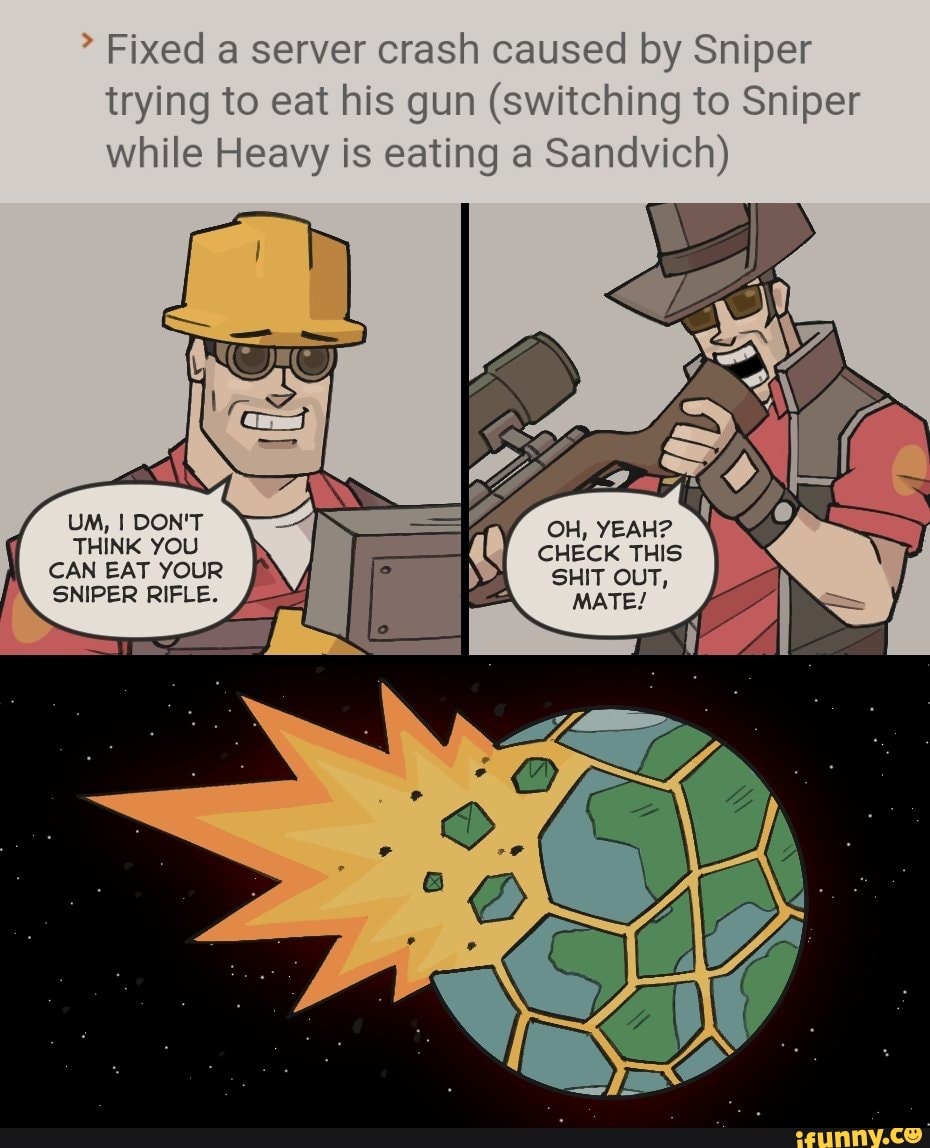 Fixed a server crash caused by Sniper trying to eat his gun (switching ...