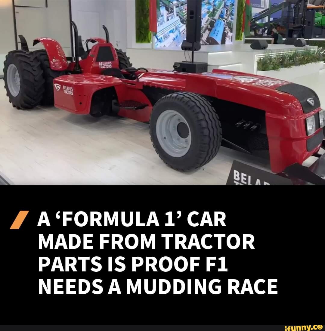 A'FORMULA 1' CAR MADE FROM TRACTOR PARTS IS PROOF NEEDS A MUDDING RACE ...