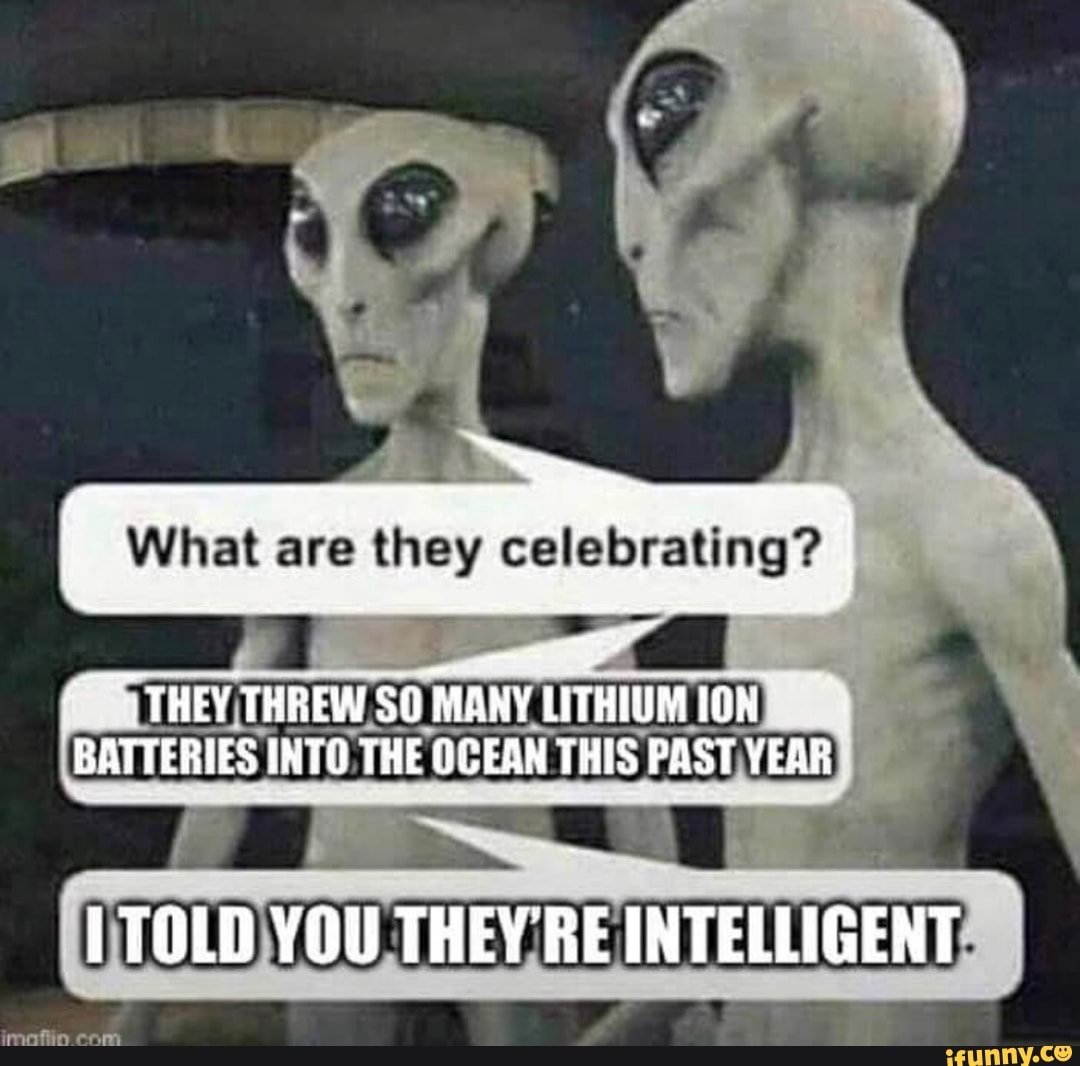 What are they celebrating? ~THEY THREW SO MANY LITHIUM ON BATTERIES ...
