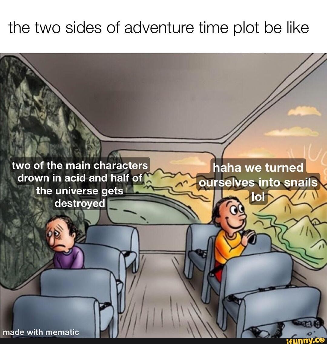 The two sides of adventure time plot be like two of the drown in main ...