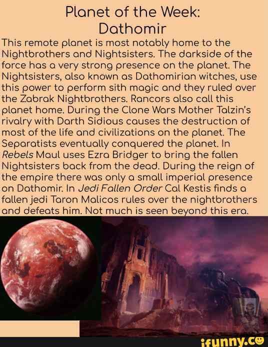 Planet of the Week: Dathomir This remote planet is most notably home to ...