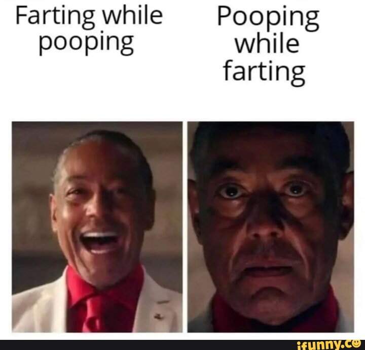 Farting while Pooping pooping while farting - iFunny